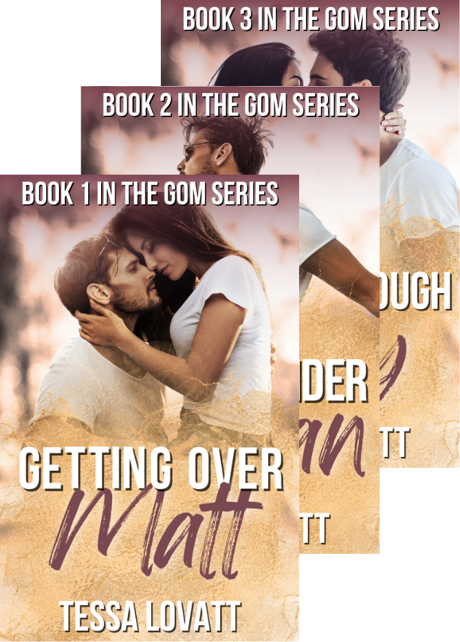 GETTING OVER MATT TRILOGY – Tessa Lovatt